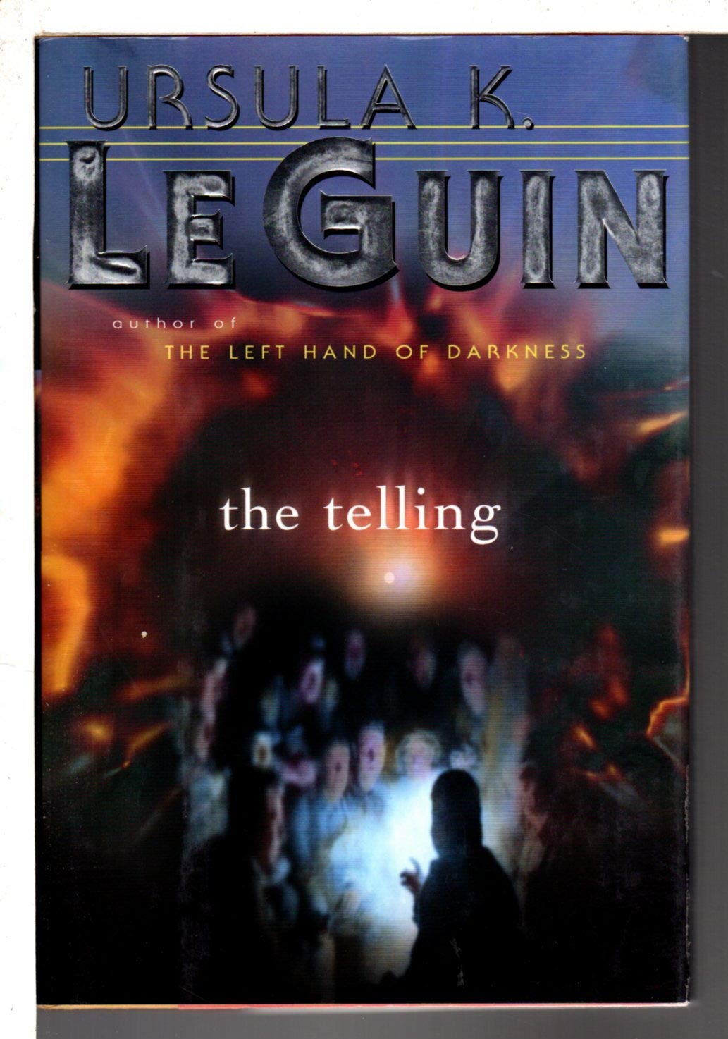 The Telling: Ursula K. Le Guin: 9780151005673: Amazon.com: Books