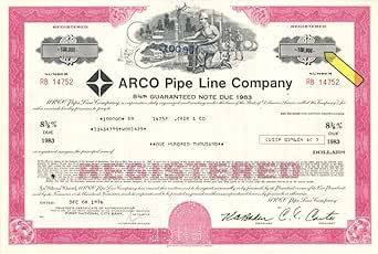 Amazon.com: Arco Pipe Line Co. - 1976 or 1977 dated $100,000 Bond ...