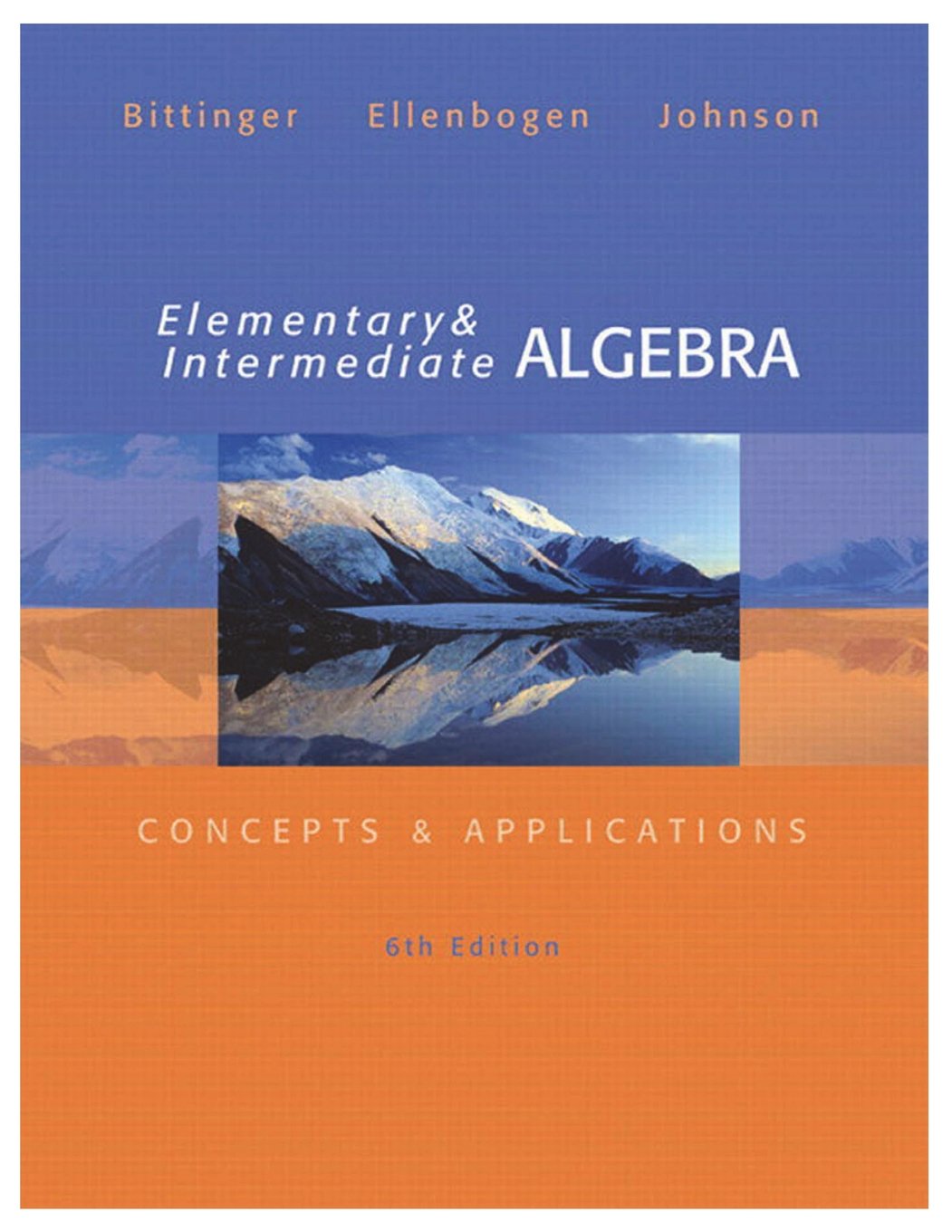 Elementary and Intermediate Algebra: Concepts and Applications ...