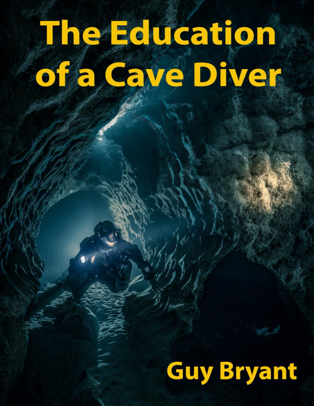 Amazon.com: The Education of a Cave Diver: 9798986730219: Bryant, Guy ...