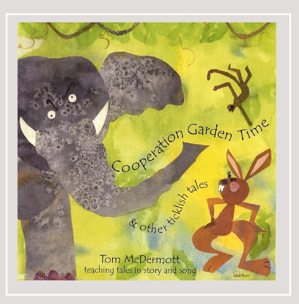 Cooperation Garden Time: Stories & Songs for Kids: Tom McDermott ...