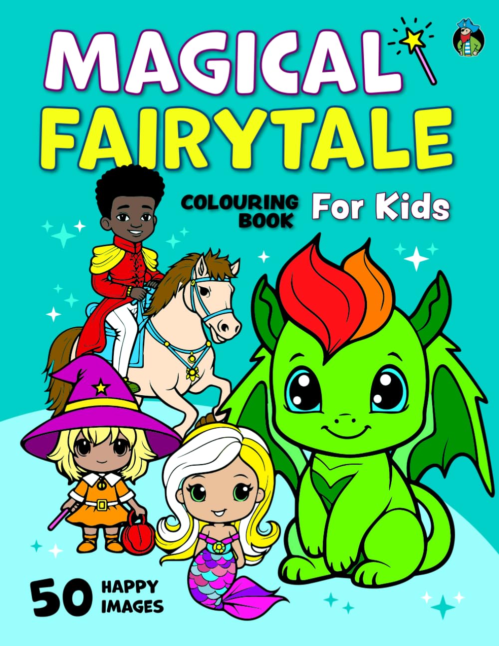 Magical Fairytale Colouring Book for Kids: 50 Big, Easy & Happy ...