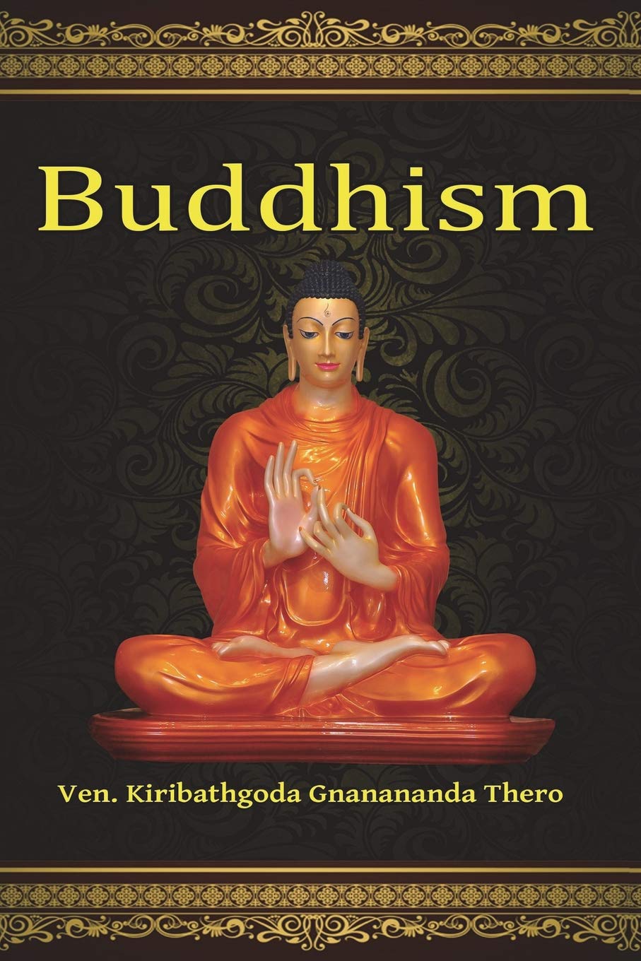 Amazon.com: Buddhism: 9789556871289: Thero, Ven. Kiribathgoda ...