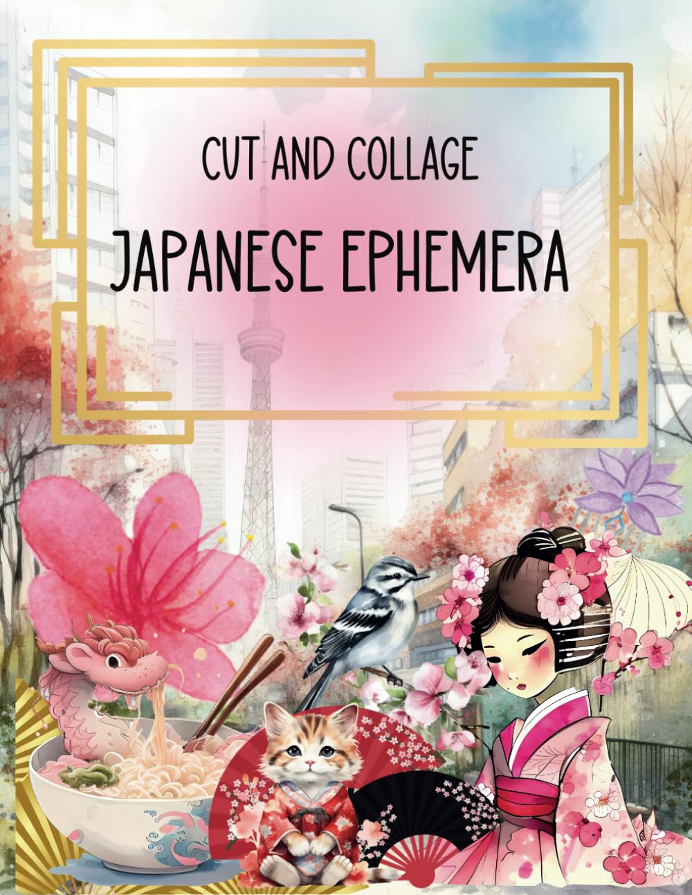 Cut and Collage Japanese Ephemera: Fans, Tags, Art, Geisha, Birds ...