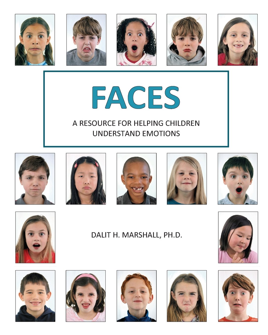 Faces: A resource for helping children understand emotions: Marshall Ph ...