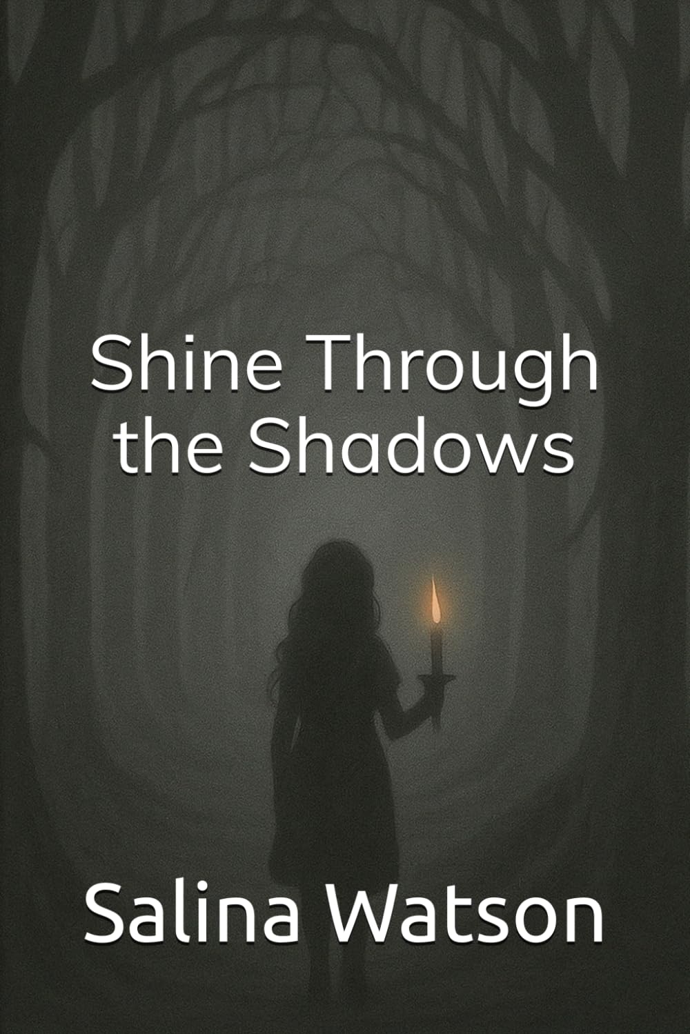 Shine Through the Shadows: A Woman’s Story of Trauma, Redemption, and ...