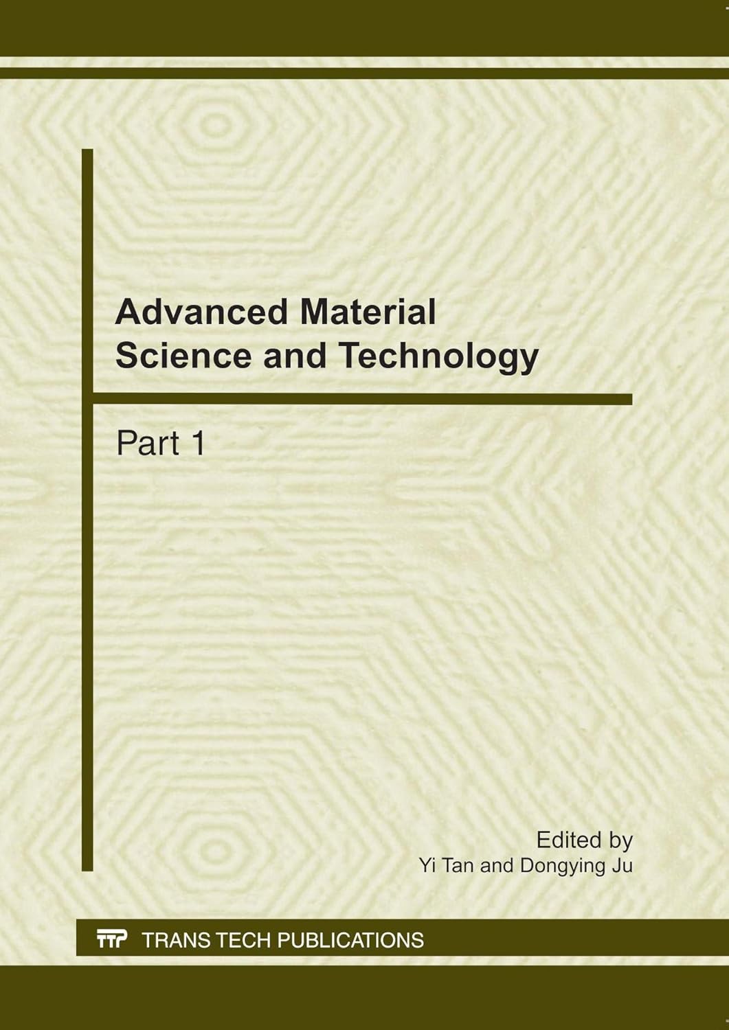 Advanced Material Science and Technology: Volumes 675-677 (Materials ...