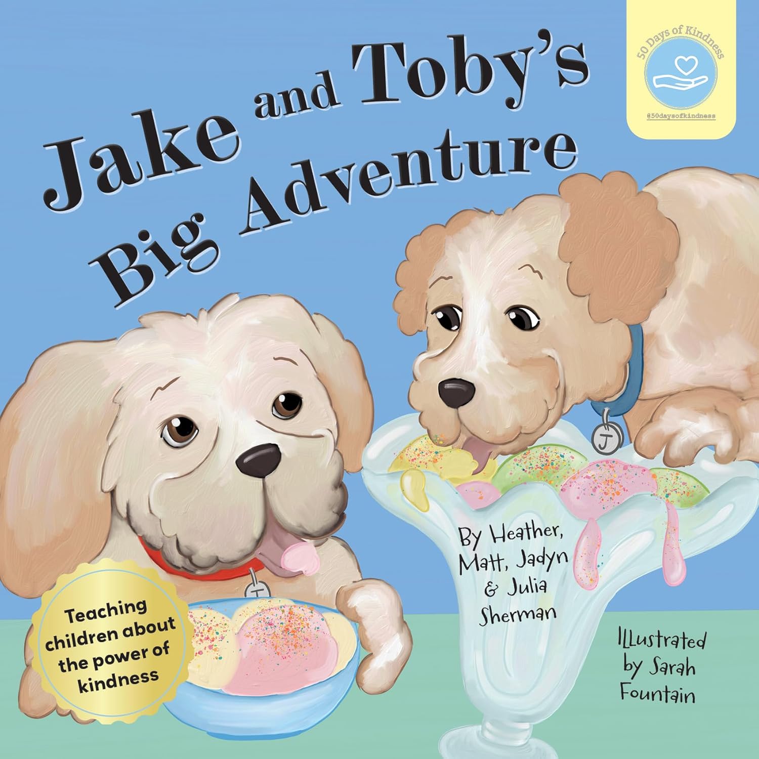 Jake & Toby's Big Adventure : Teaching children about the power of ...