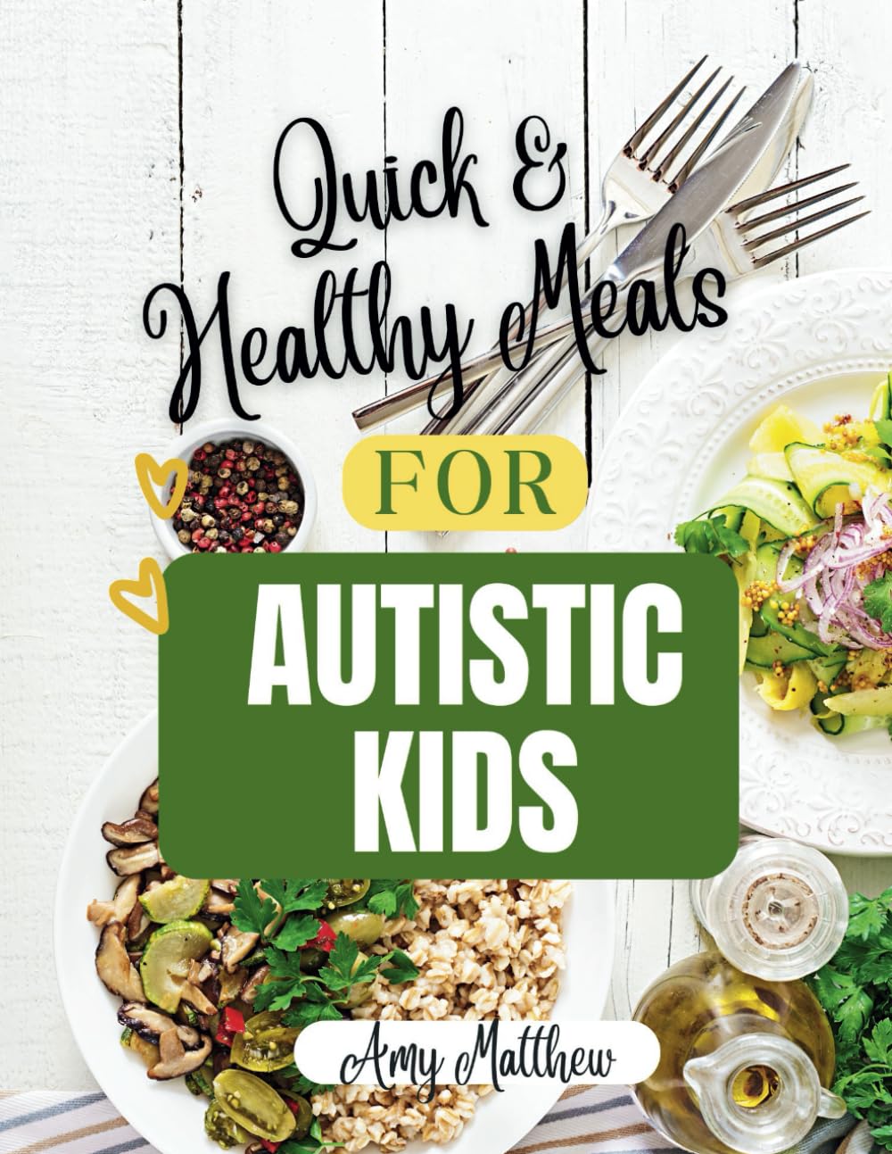 Amazon.com: Quick and Health Meals for Autistic Kids: Simple ...