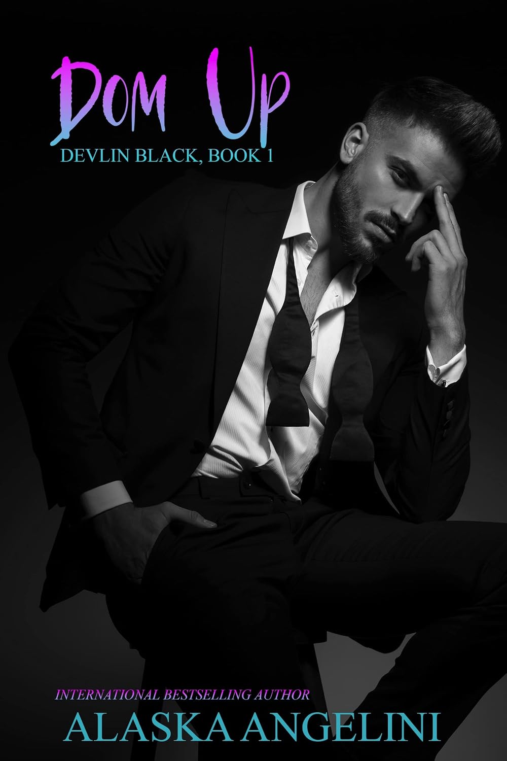Dom Up: (Devlin Black book 1) - Kindle edition by Angelini, Alaska ...