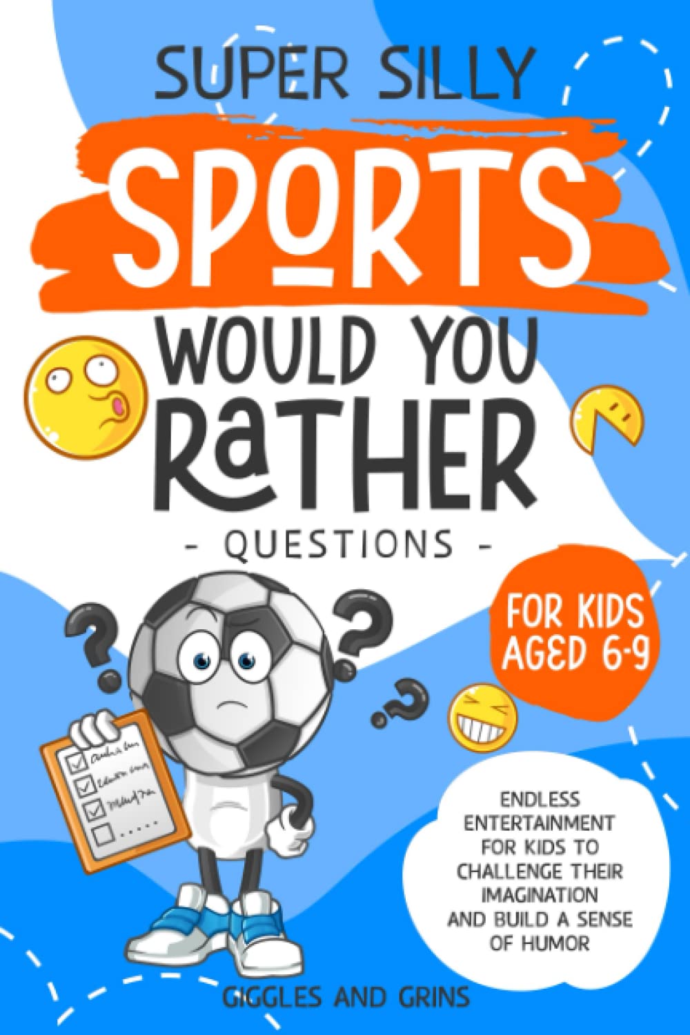 Super Silly Sports Would You Rather Questions for Kids Aged 6-9 ...