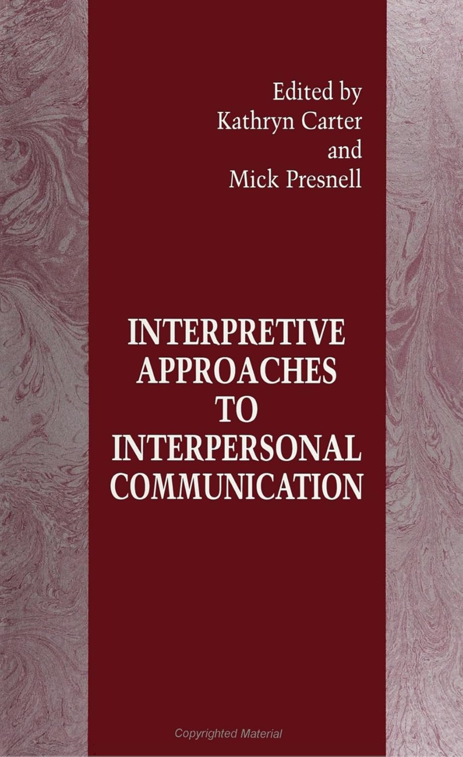 Amazon.com: Interpretive Approaches to Interpersonal Communication ...