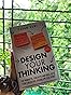 Design Your Thinking: The Mindsets, Toolsets and Skill Sets for Creative Problem-solving ...