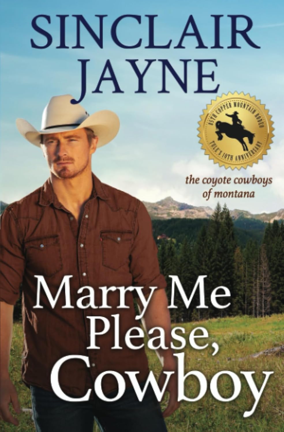 Marry Me Please, Cowboy (The Coyote Cowboys of Montana): Jayne, Sinclair: 9781961544192: Amazon ...
