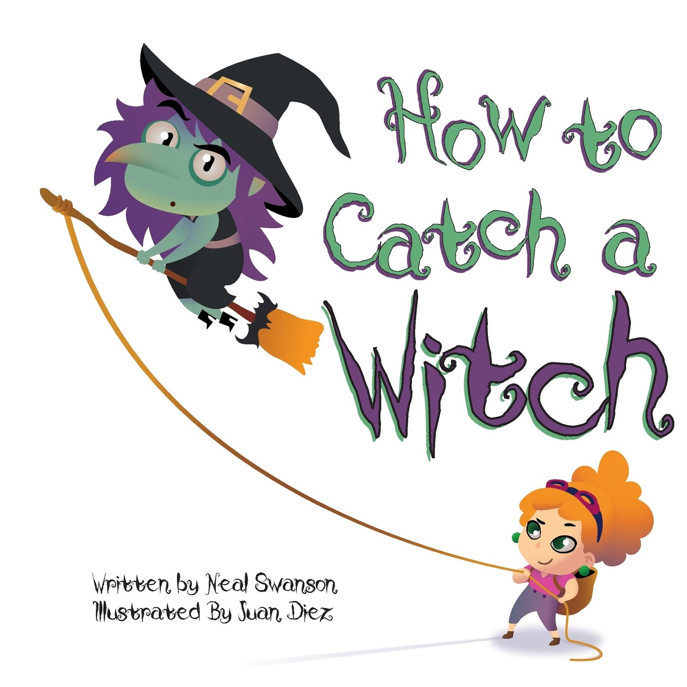 How To Catch A Witch: Swanson, Neal, Diez, Juan: 9780988335066: Amazon ...