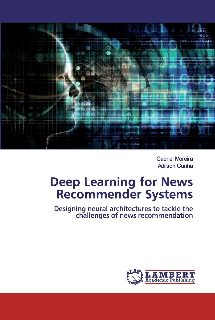 Snapklik.com : Deep Learning For News Recommender Systems: Designing Neural Architectures To ...