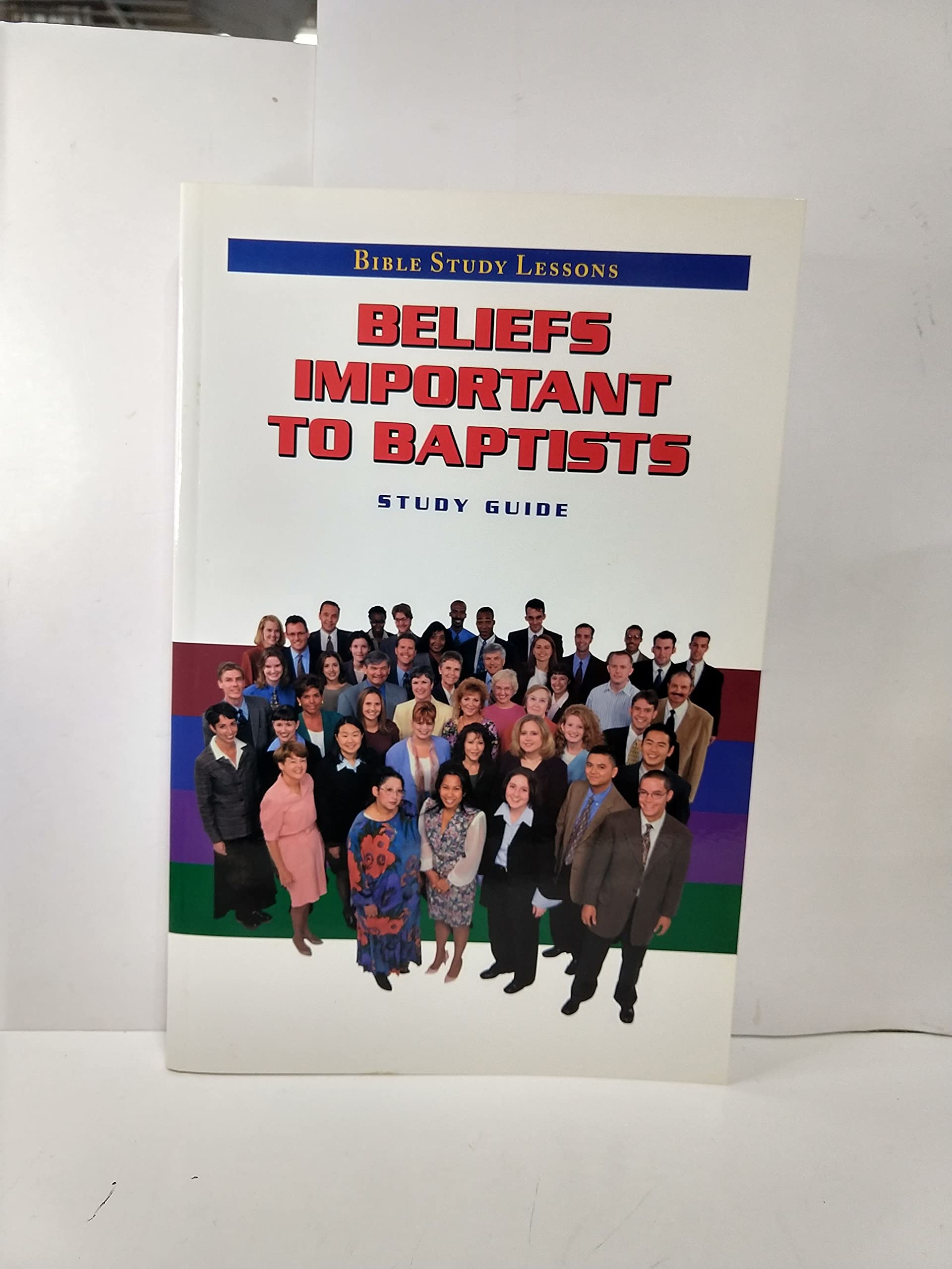 Beliefs Important To Baptists Study Guide: ROSALIE BECK: 9781931060189 ...