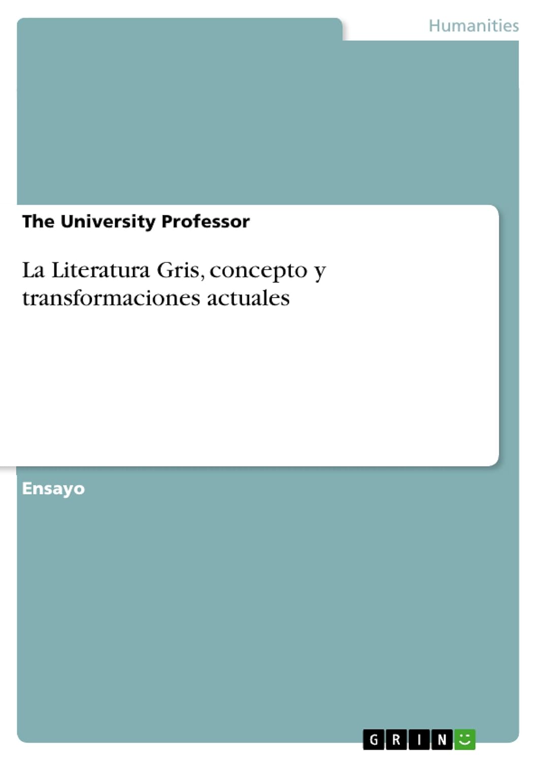 Amazon.com: La Literatura Gris, concepto y transformaciones actuales ...