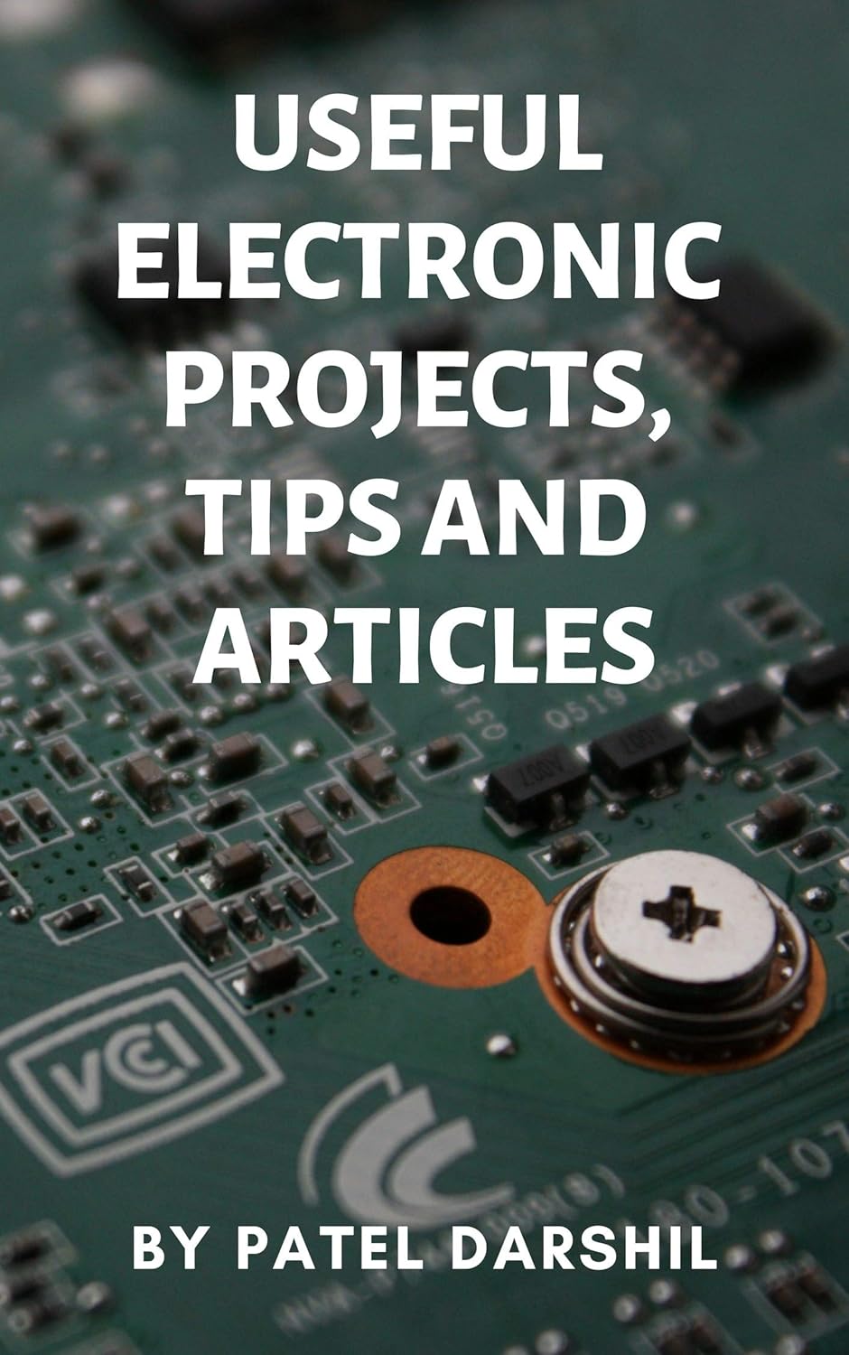 Useful electronics projects, tips and articles: DIY useful and cool ...