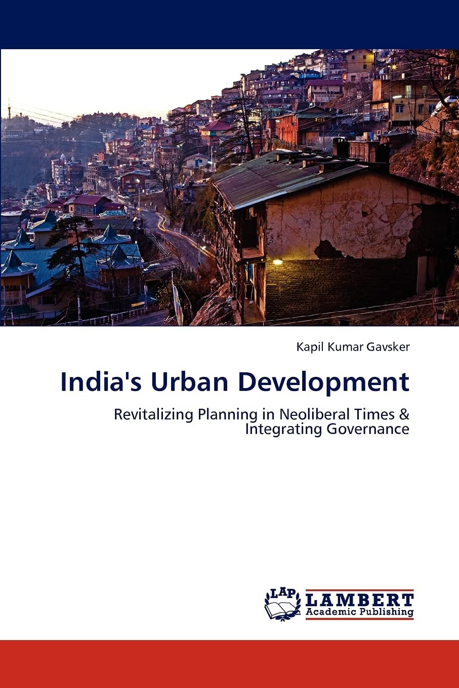 India's Urban Development : Gavsker Kapil Kumar: Amazon.in: Books