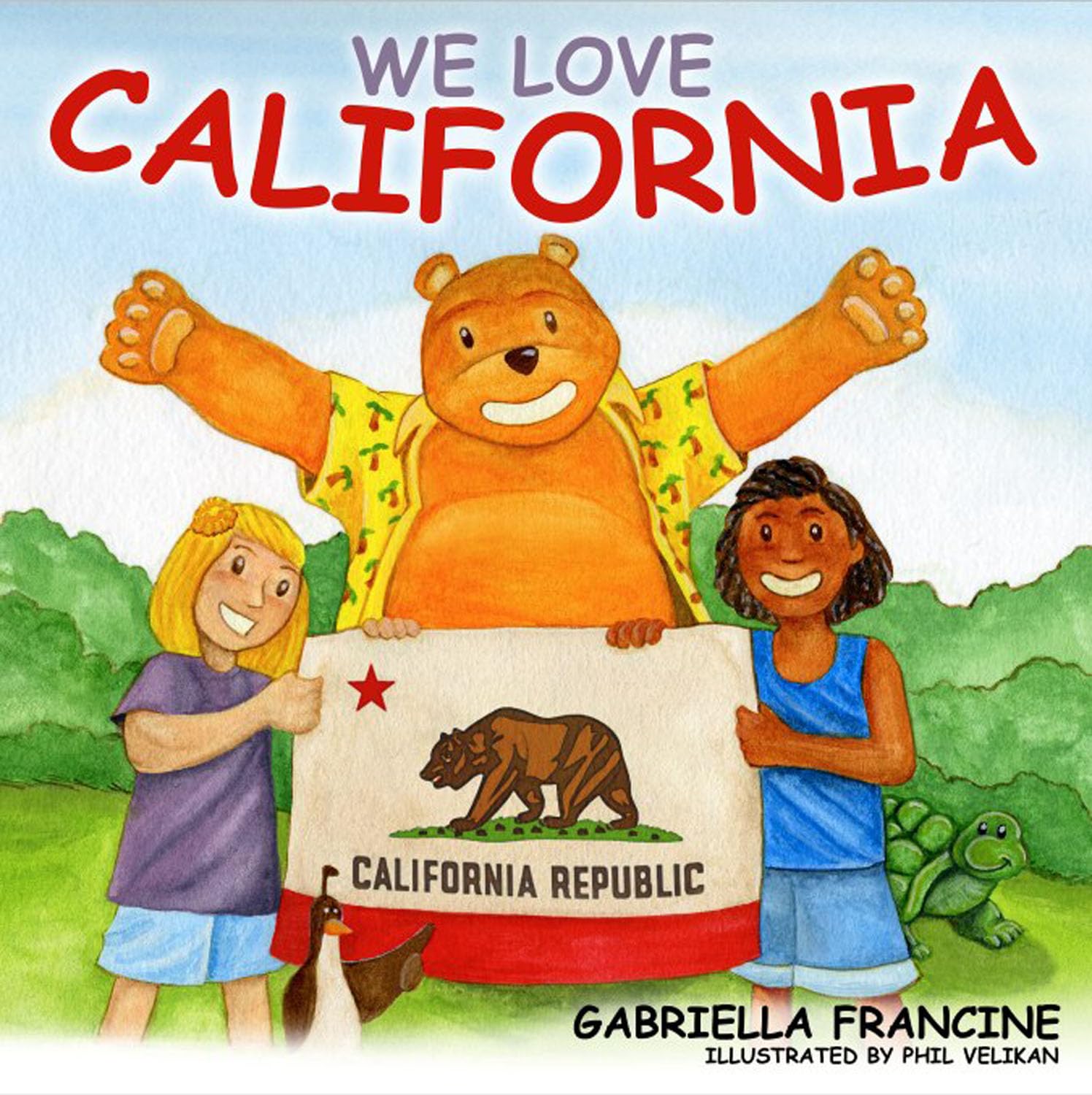We Love California!: Gabriella Francine, Solara Vayanian, Phil Velikan ...