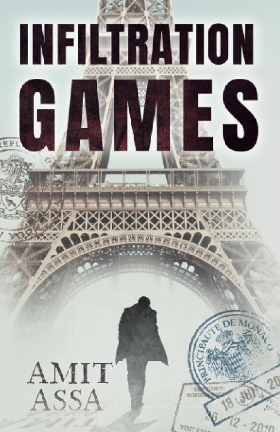 Infiltration Games: An Espionage Thriller: Assa, Amit: 9798357900579 ...