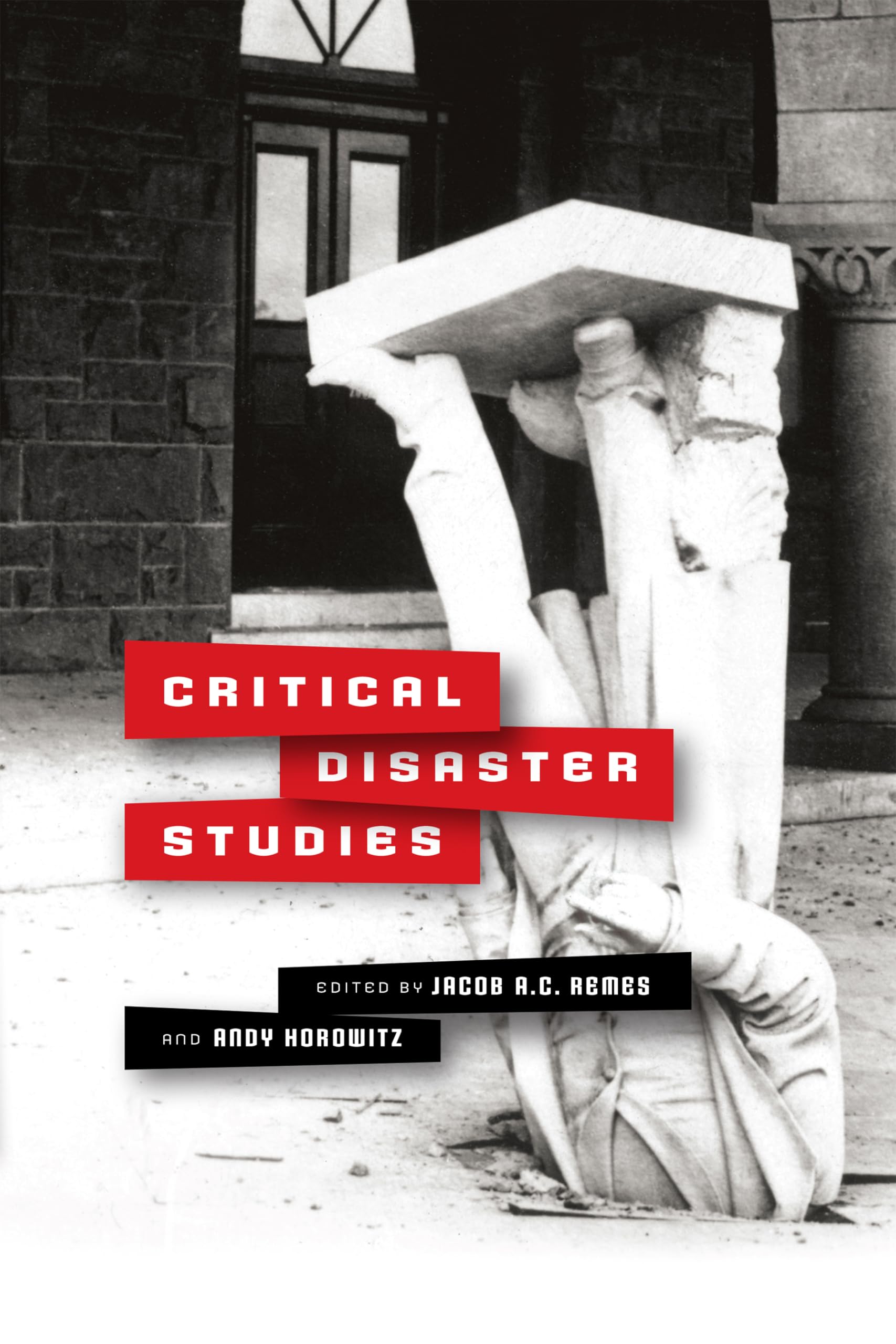 Critical Disaster Studies (Critical Studies in Risk and Disaster ...