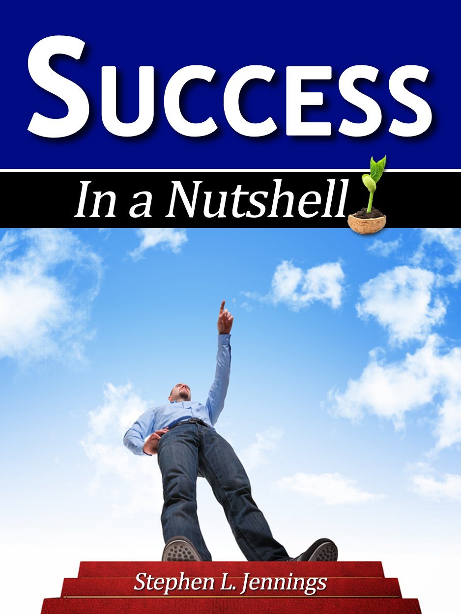 Success (In a Nutshell Book 1) - Kindle edition by Jennings, Stephen L ...