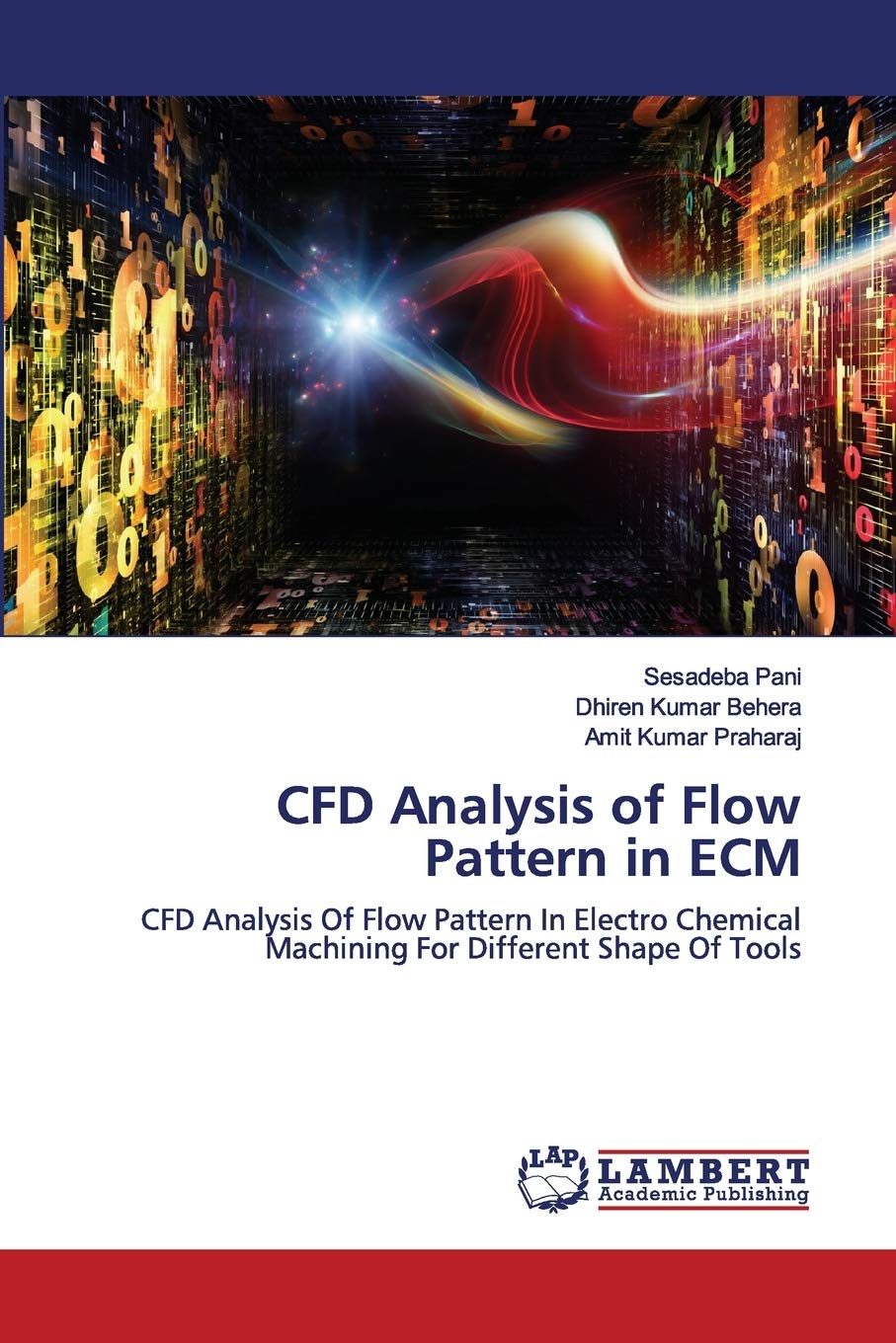 Buy Cfd Analysis Of Flow Pattern In Ecm Cfd Analysis Of Flow Pattern