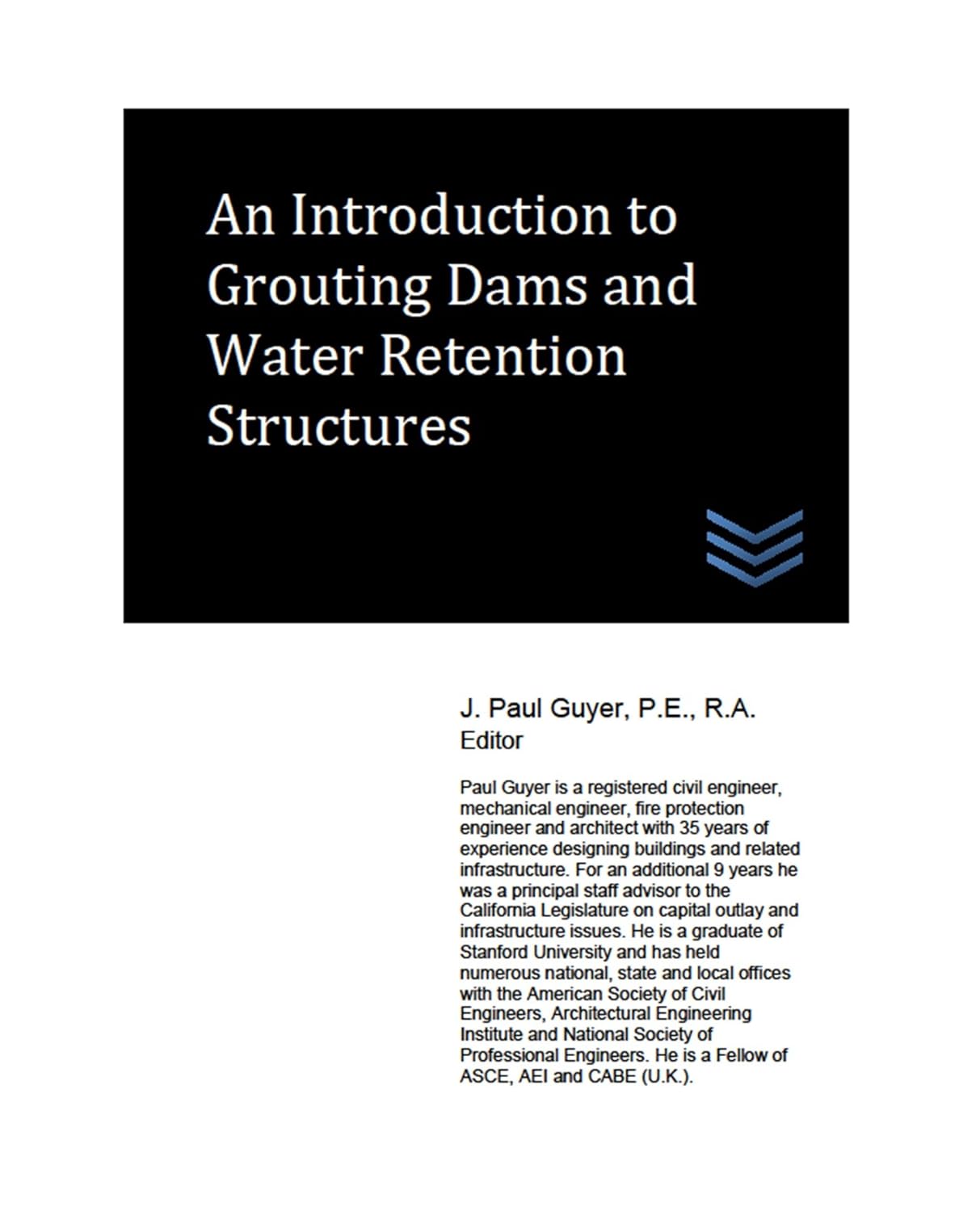 An Introduction to Grouting Dams and Water Retention Structures (Dams ...