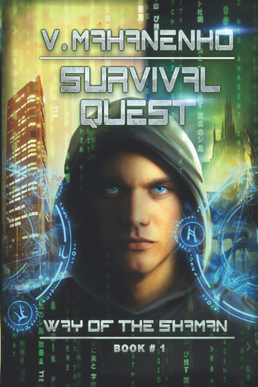 Survival Quest (The Way of the Shaman Book #1): Mahanenko, Vasily: 9788088231127: Amazon.com: Books