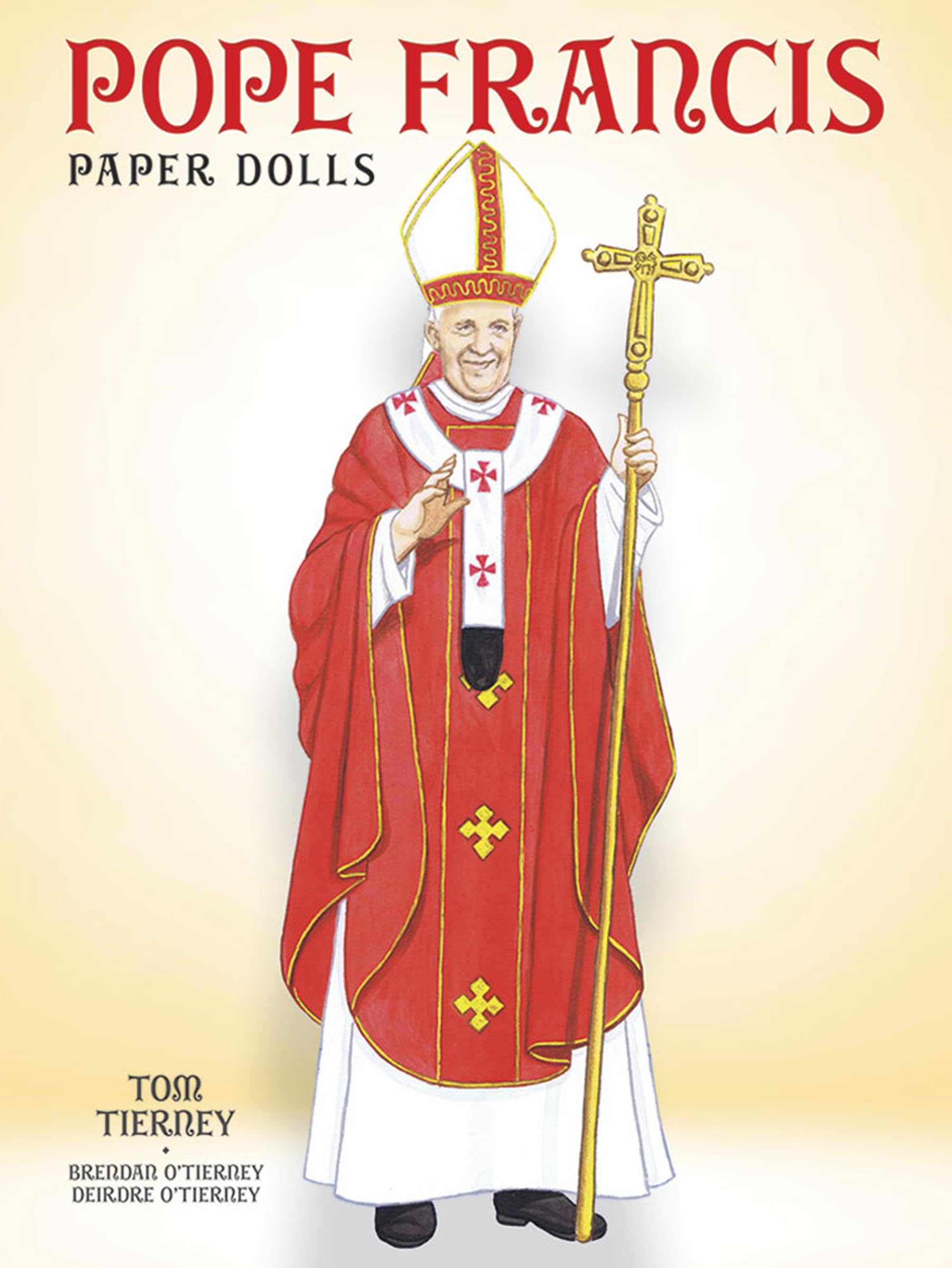 Pope Francis Paper Dolls: Tierney, Tom: 9780486789446: Amazon.com: Books