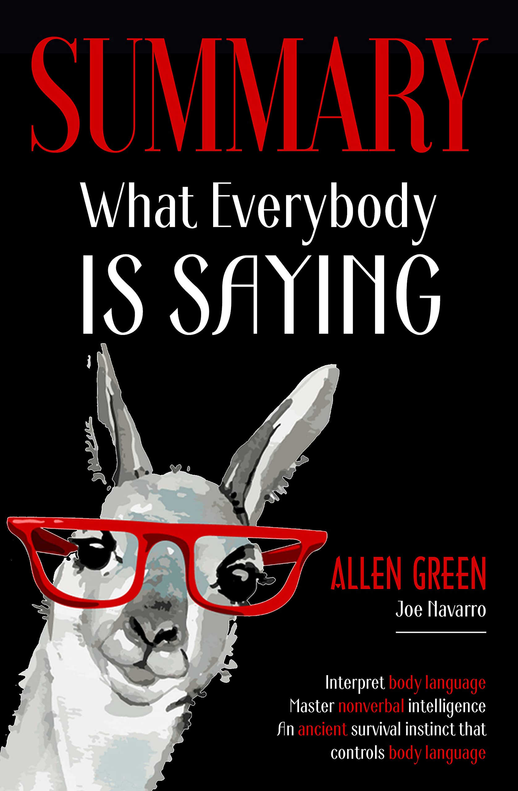 Buy Summary What Every Body Is Saying: Interpret Body Language | Master ...