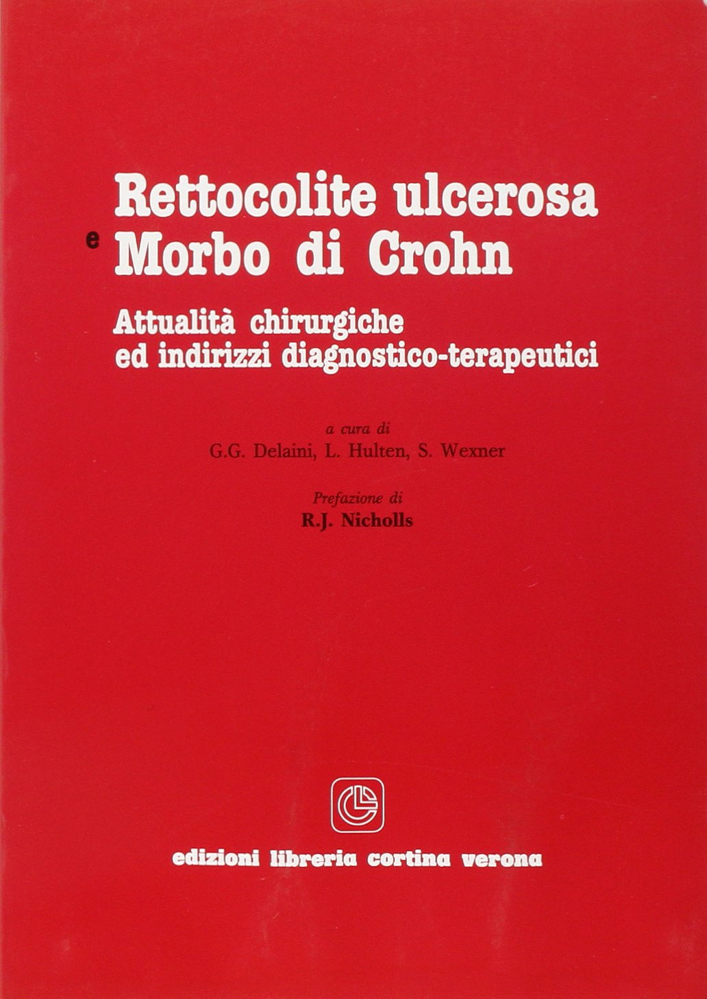 Rettocolite ulcerosa e morbo di Chron: attualità chirurgiche e ...