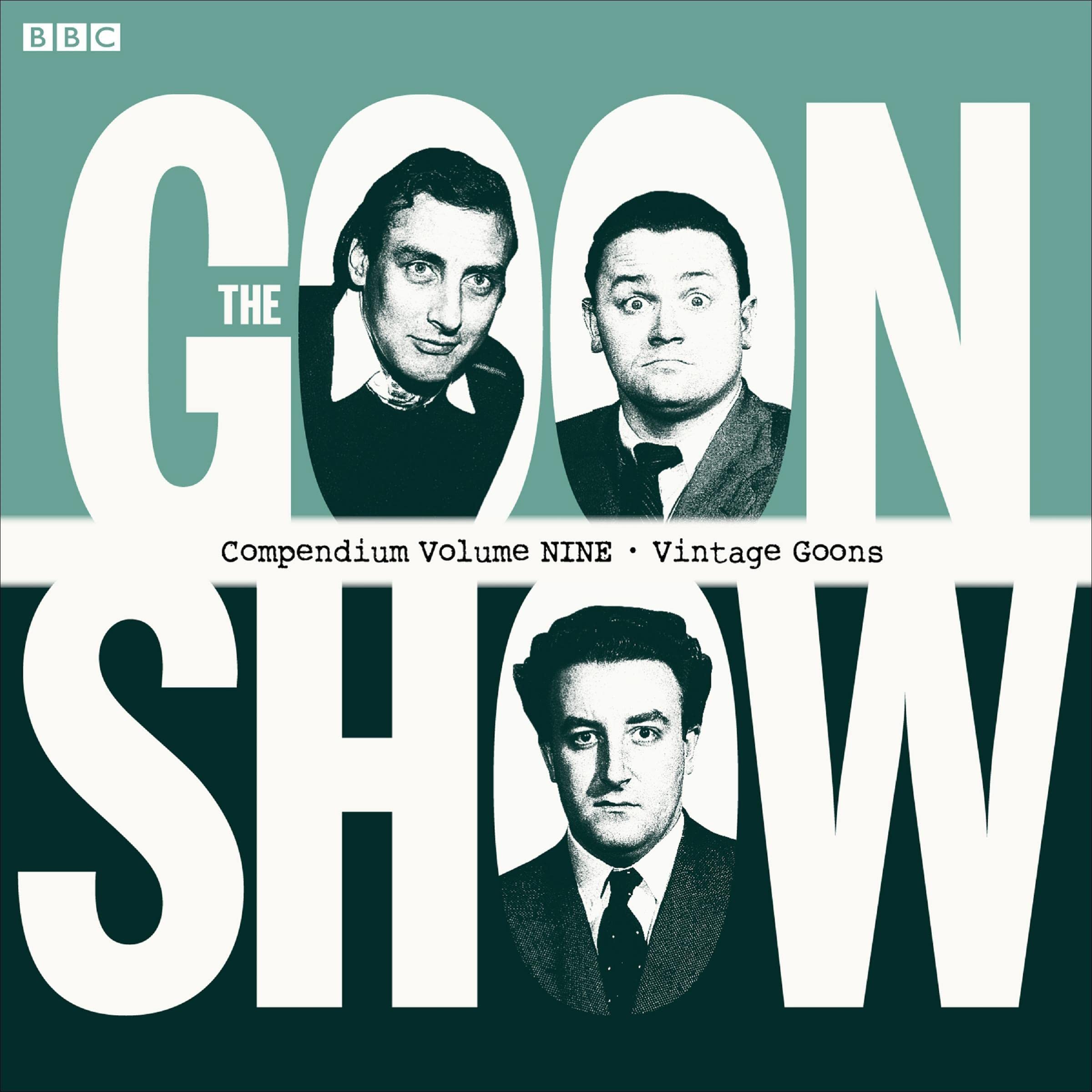 The Goon Show Compendium Volume Nine Vintage Goons Episodes From ...