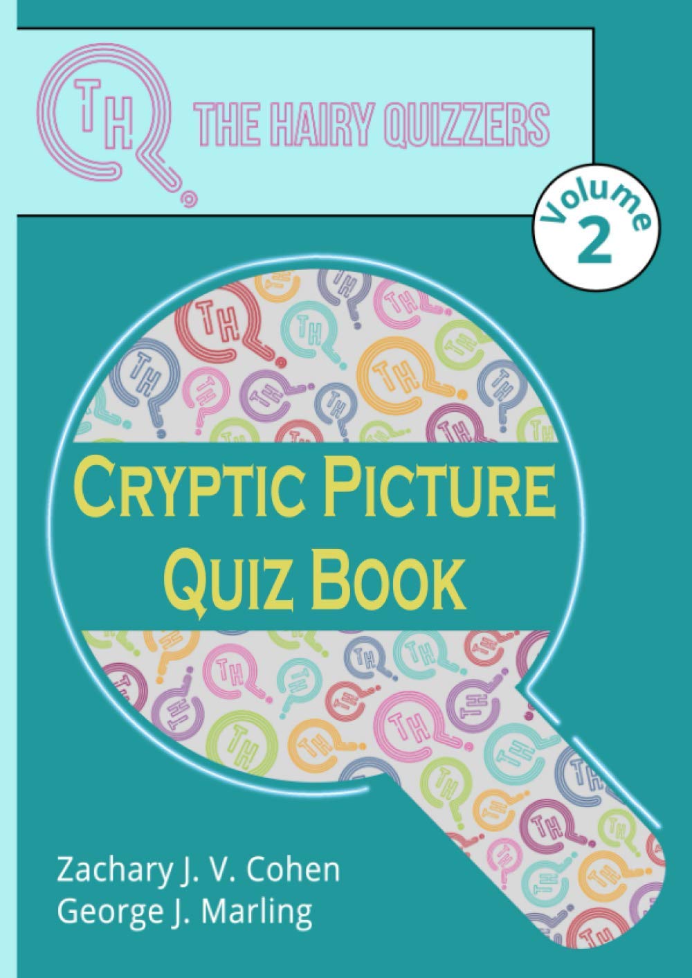 Cryptic Picture Quiz Book Volume 2: THQ Cryptic Pics (The Hairy ...