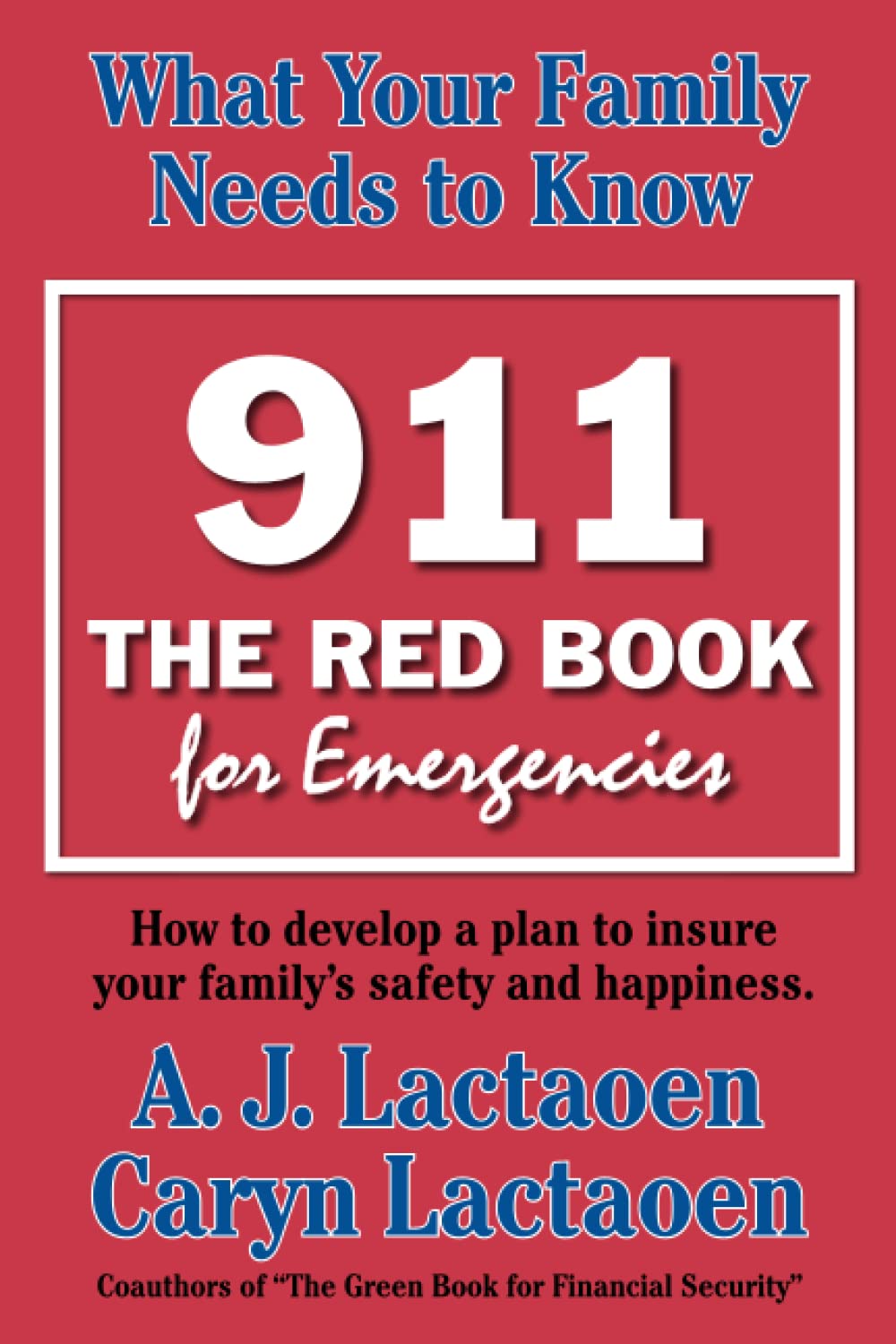 911 - the Red Book for Emergencies: What Your Family Needs To Know ...