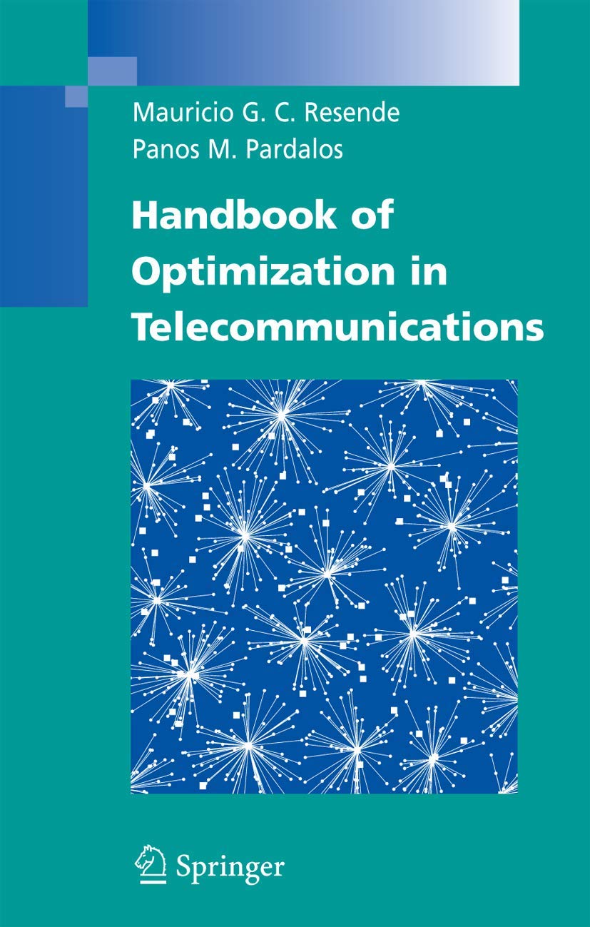 Handbook of Optimization in Telecommunications: Resende, Mauricio G.C ...