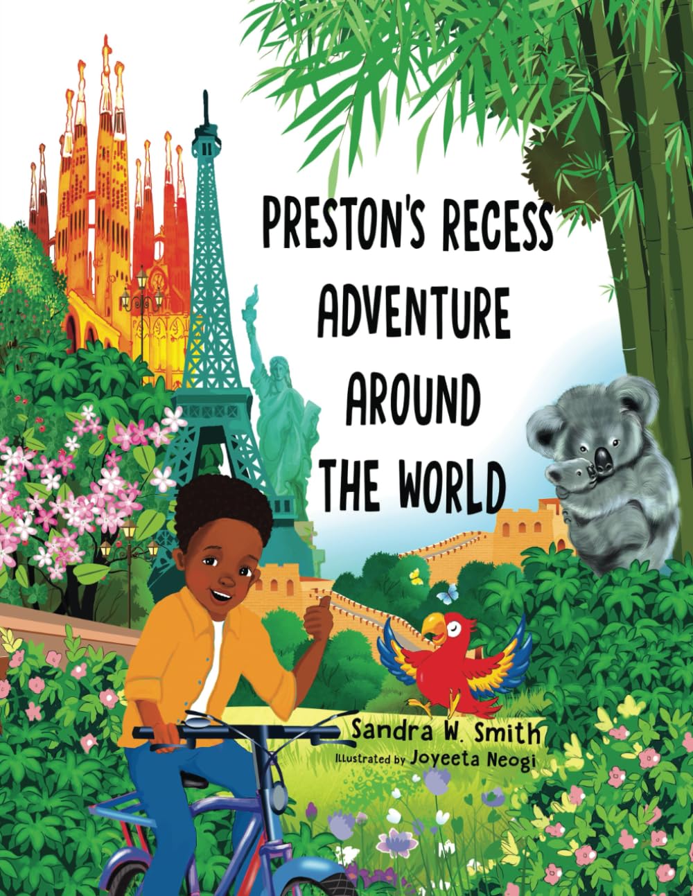 Preston's Recess Adventure Around the World: Smith, Sandra W., Neogi ...