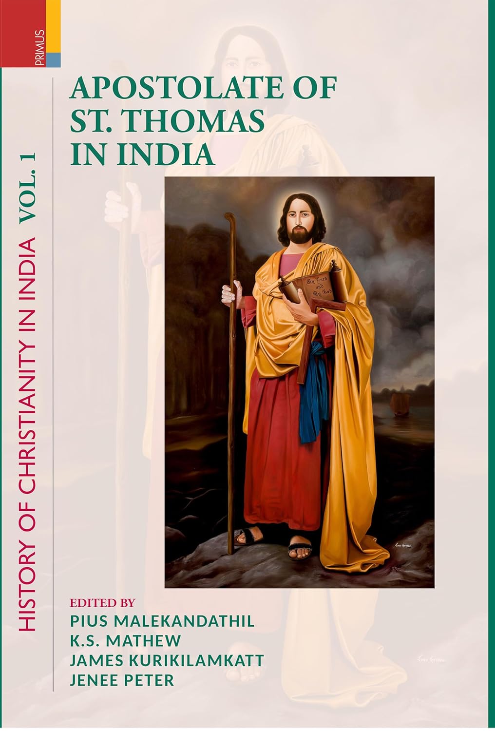 Primus Books - Apostolate of St. Thomas in India : Edited by Pius ...