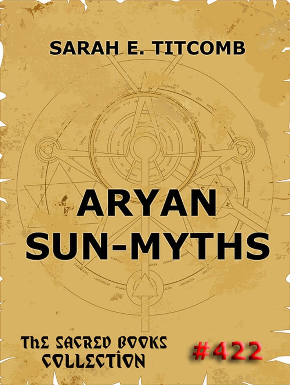 Aryan Sun-Myths - Kindle edition by Titcomb, Sarah E.. Religion ...