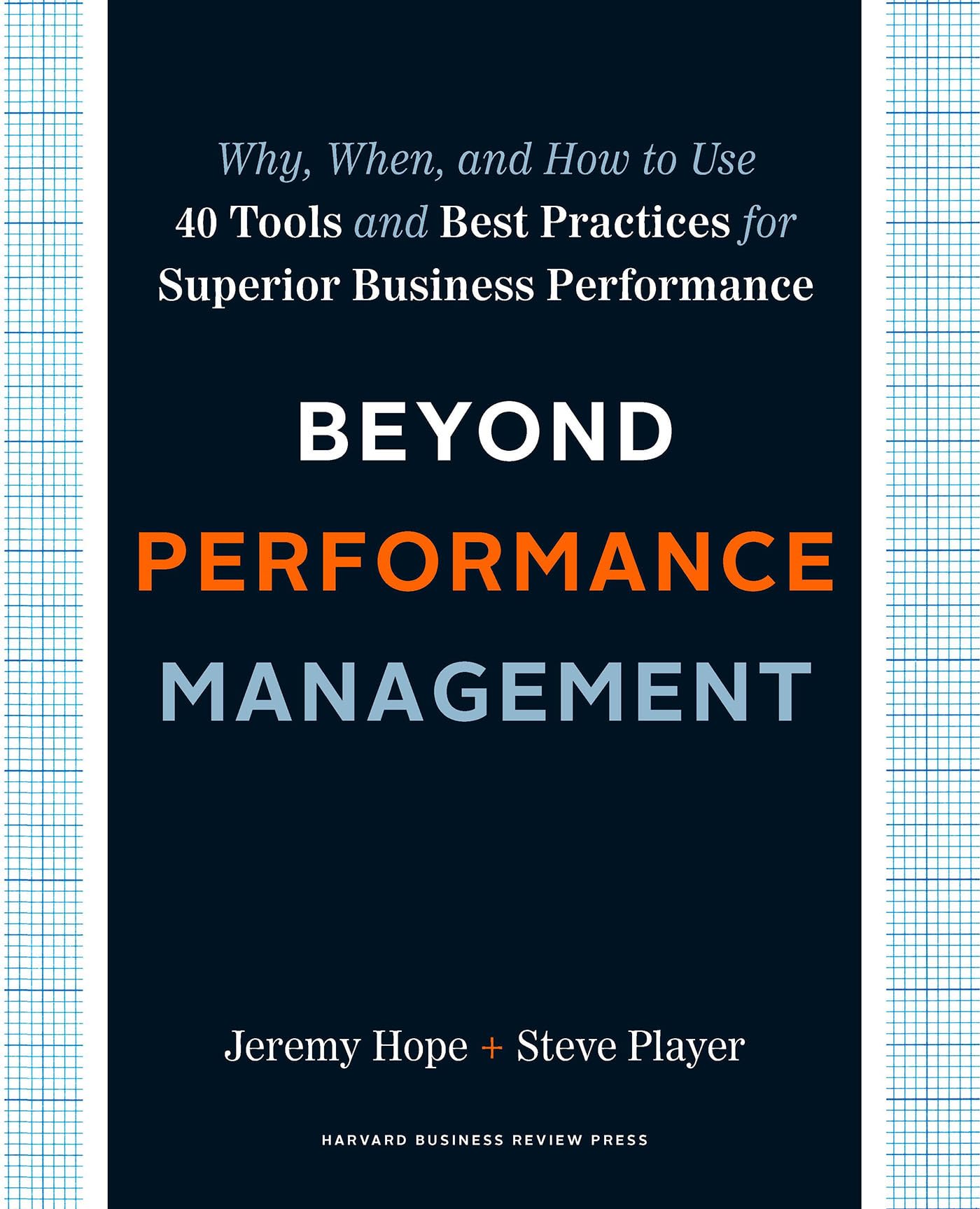 Beyond Performance Management: Why, When, and How to Use 40 Tools and ...