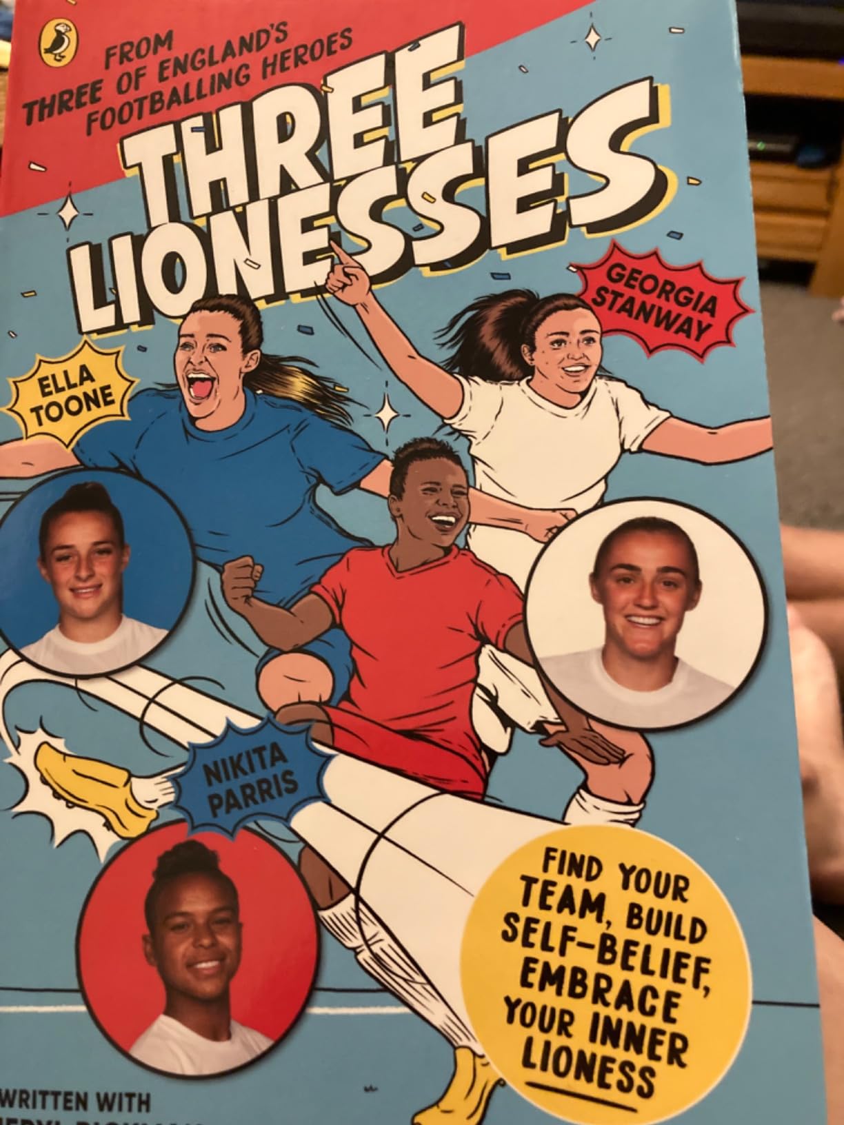 Three Lionesses: Find your team, build self-belief, embrace your inner ...