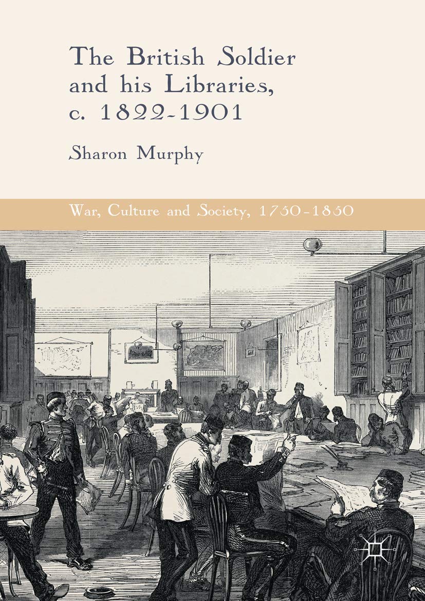 Amazon.com: The British Soldier and his Libraries, c. 1822-1901 (War ...
