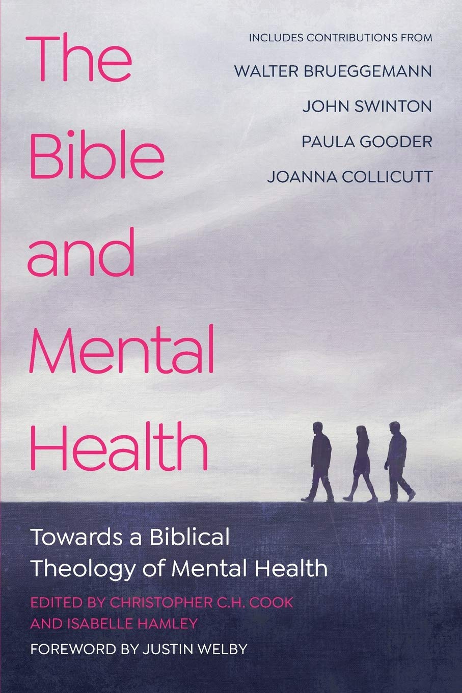 The Bible and Mental Health: Towards a Biblical Theology of Mental ...