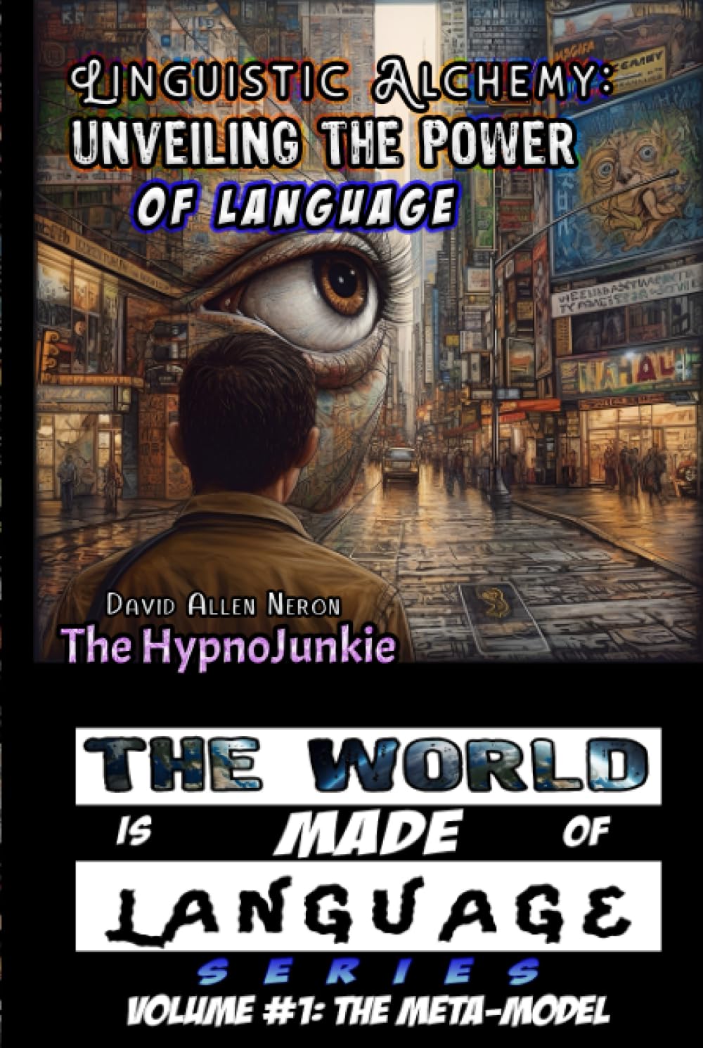 Linguistic Alchemy: Unveiling the Power of Language: The World is MADE ...