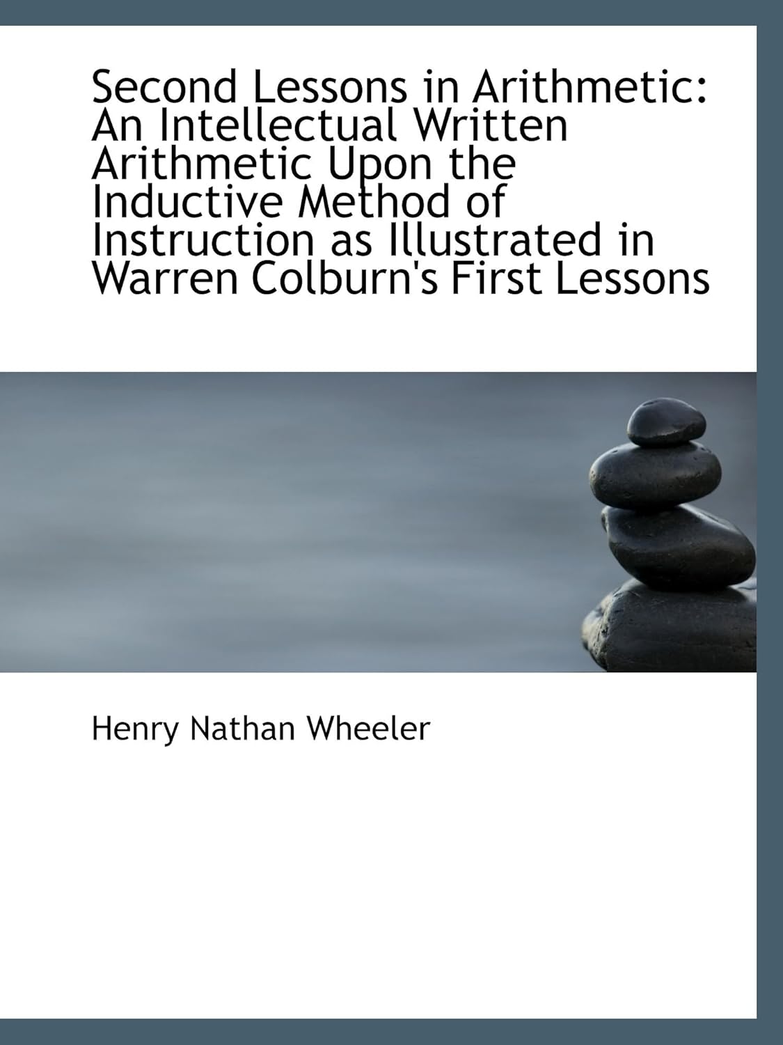 Amazon.com: Second Lessons in Arithmetic: An Intellectual Written ...