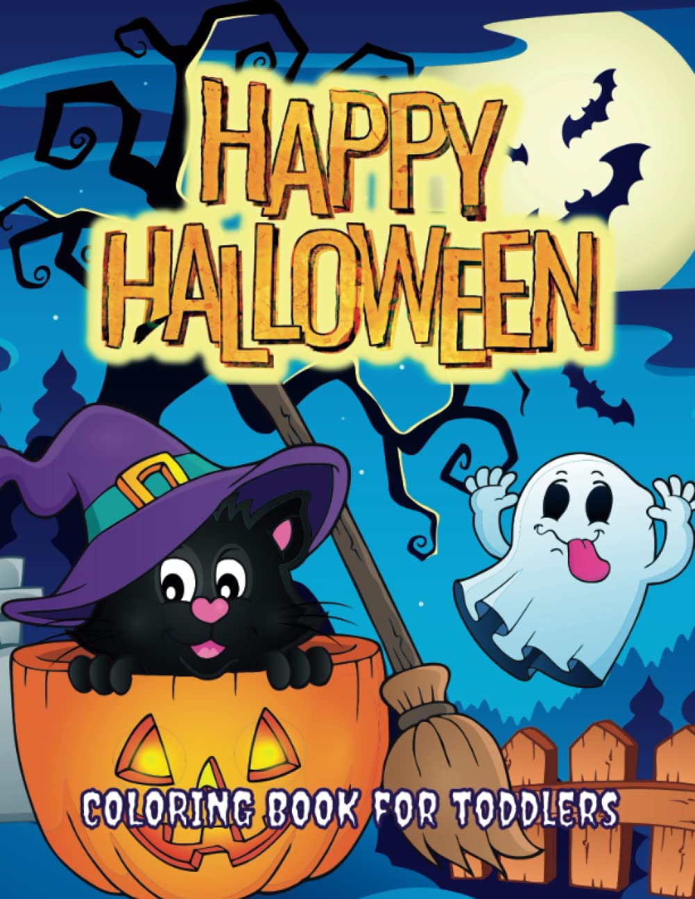 Happy Halloween Coloring Book for Toddlers: My First Halloween Coloring ...