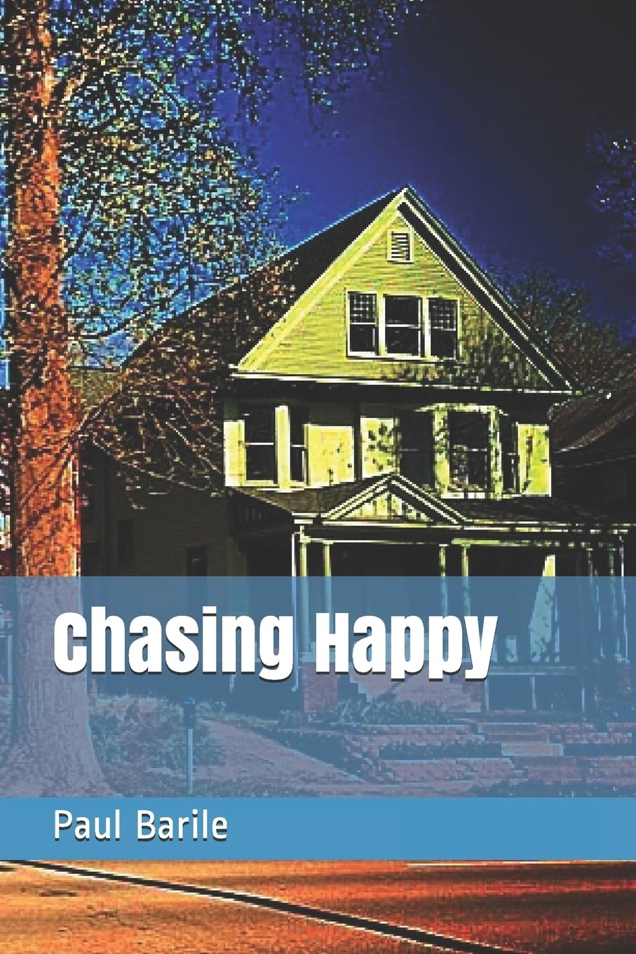 Amazon.com: Chasing Happy: 9781508519522: Barile, Paul R: Books
