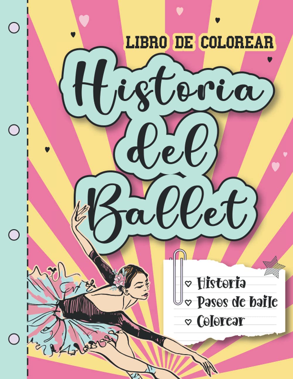 Buy Libro de colorear - HISTORIA DEL BALLET: Historia y pasos de baile ...